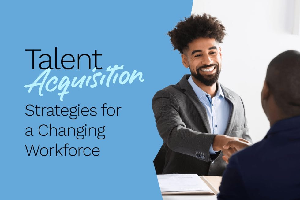 4 Talent Acquisition Strategies for a Changing Workforce - The Concord ...